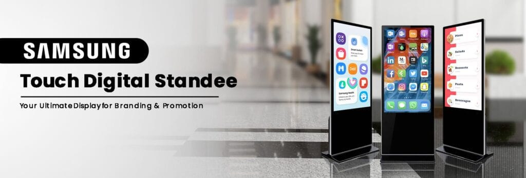 Samsung Touch Digital Standee | MNK Digital