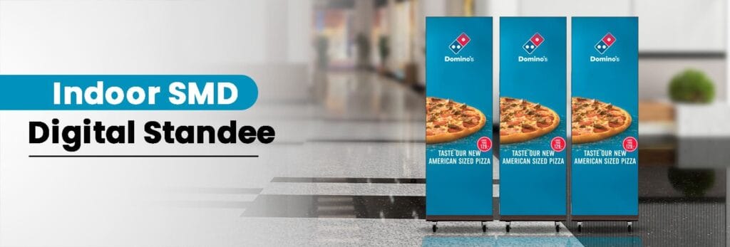 Indoor SMD Digital Standee | MNK Digital